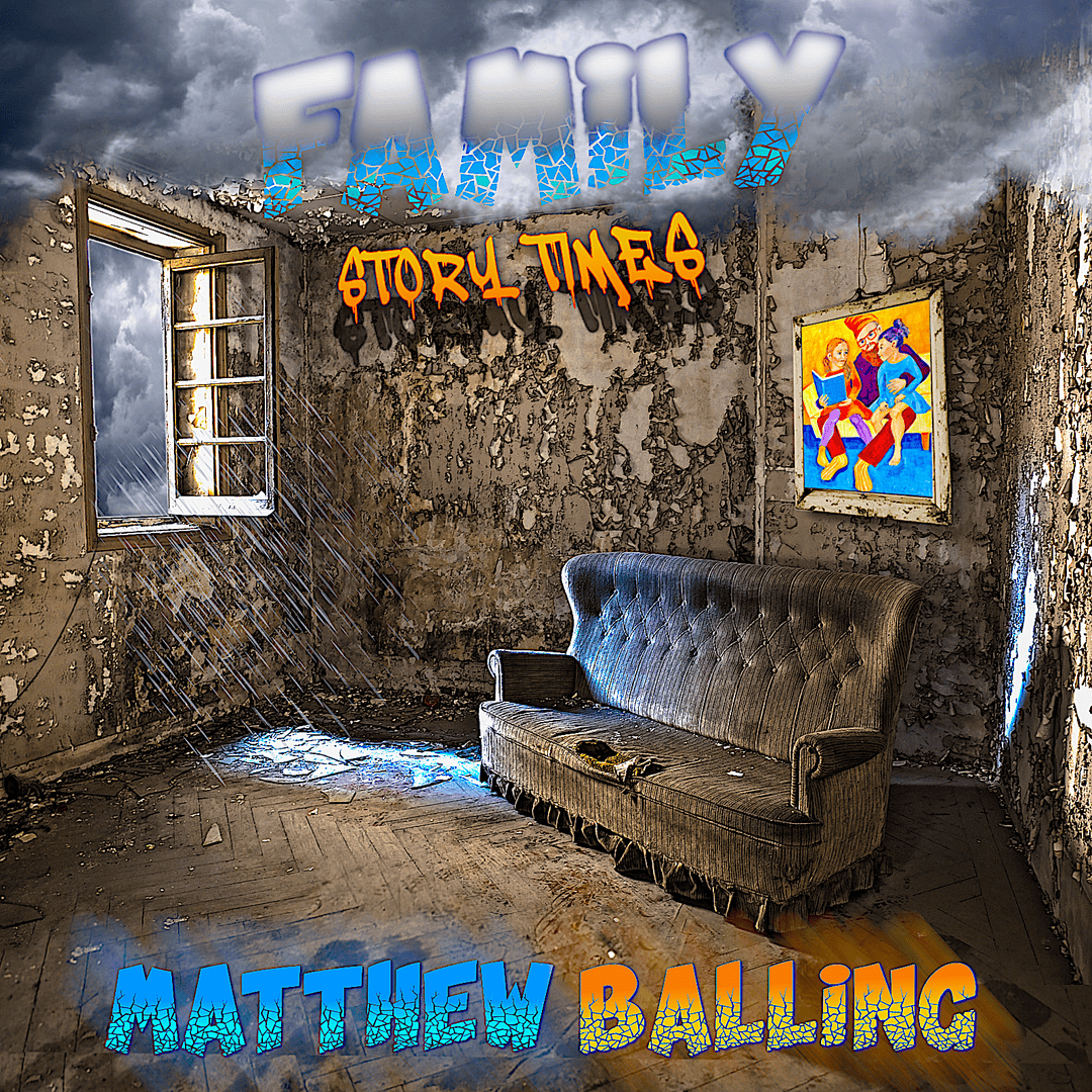 EVEN: Matthew Balling - Family (Story Times, Stormy Times)