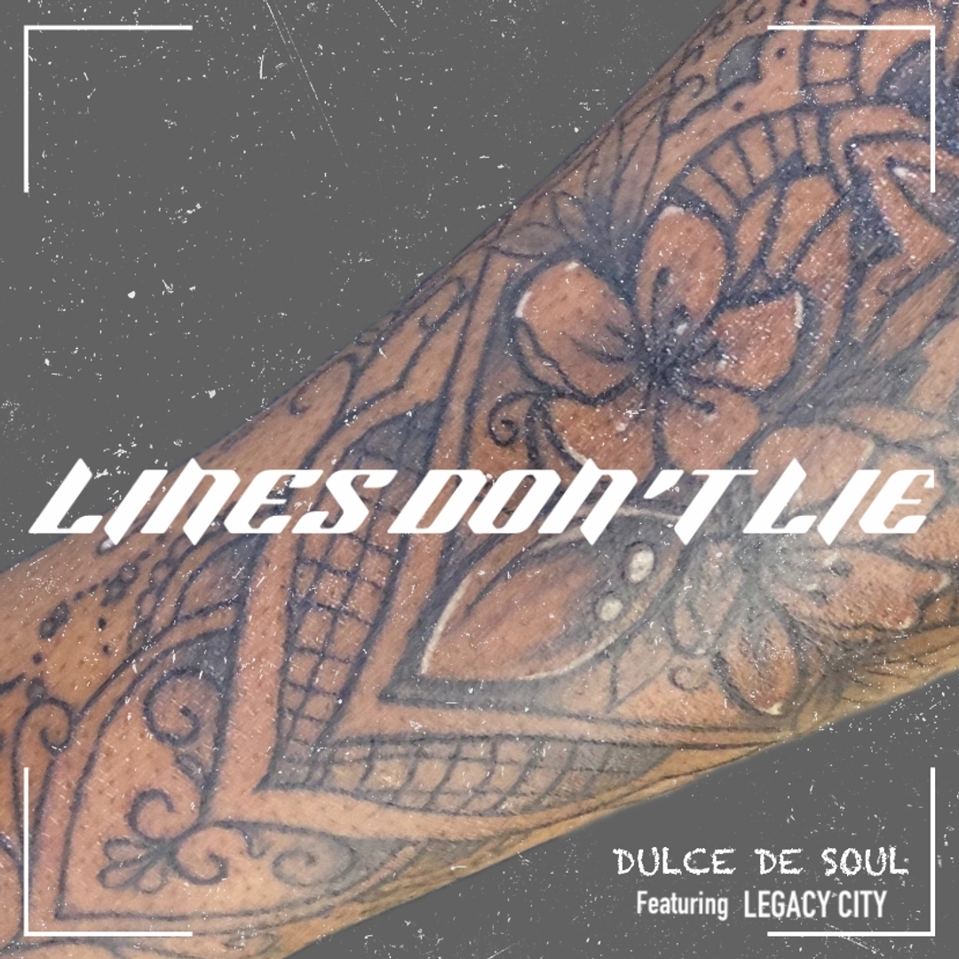 Lines Don’t Lie (feat. Legacy City) - Dulce de Soul | EVEN