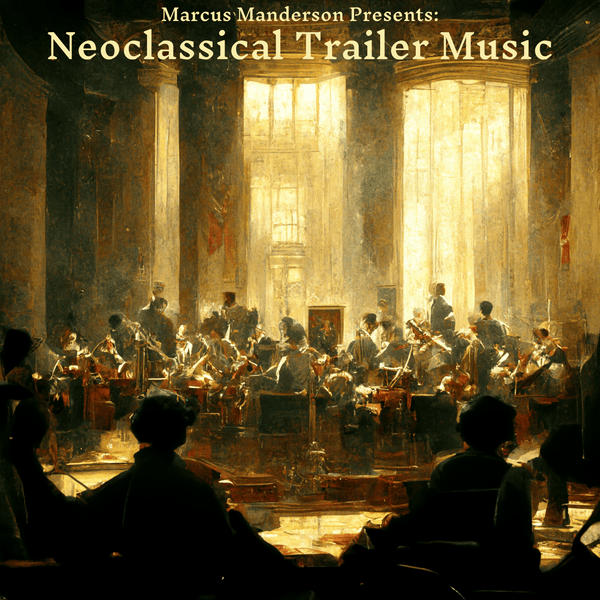 Get Access to Marcus Manderson Presents: Neoclassical Trailer Music by ...