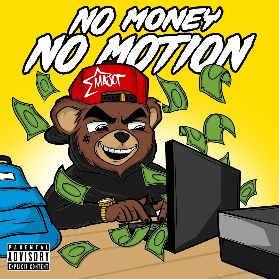 Get Access to No Money No Motion by Major Motion Boyz | EVEN