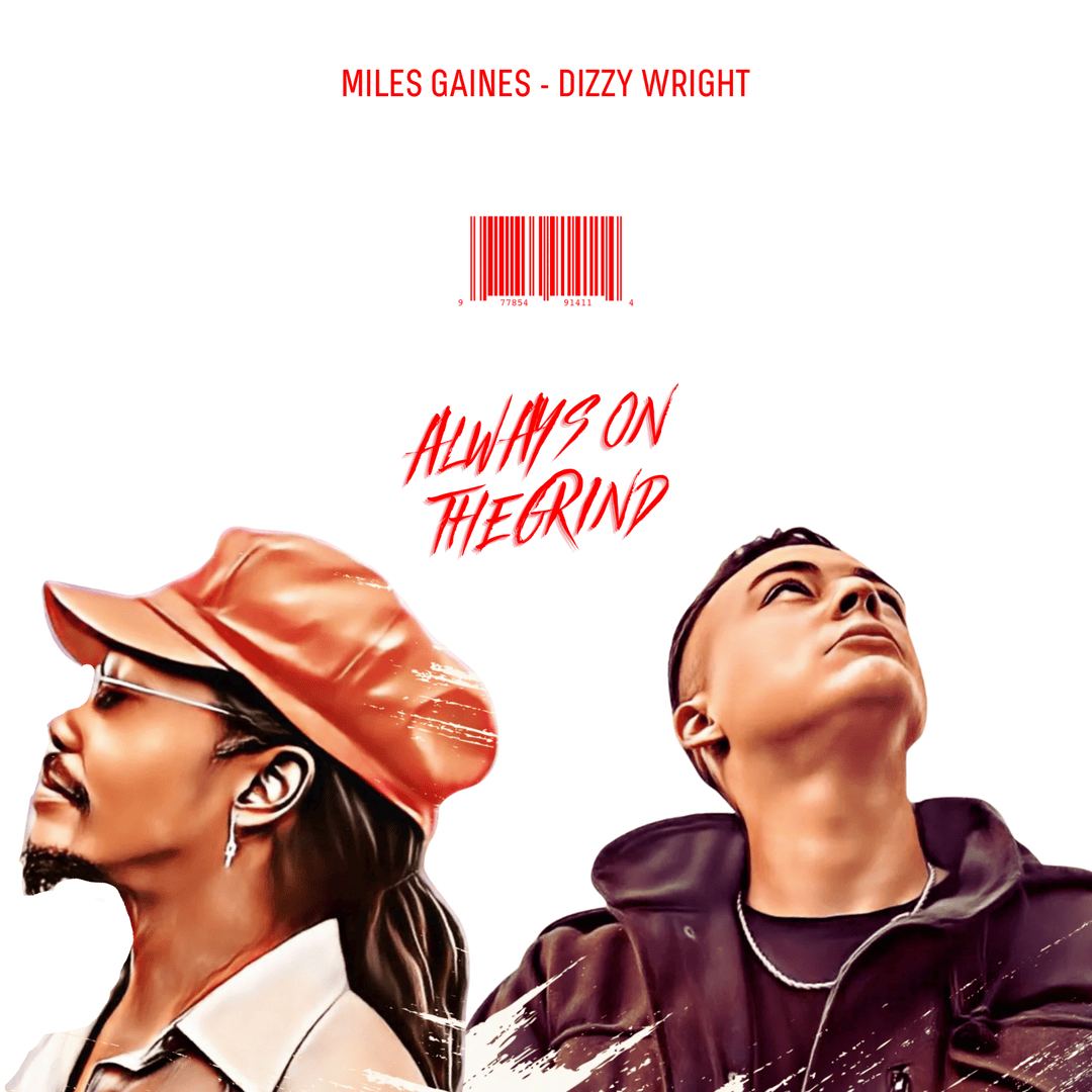 EVEN: MILES GAINES - Always On the Grind