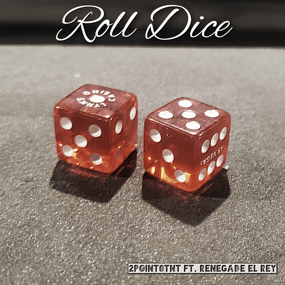 EVEN: 2point0tnt - Roll Dice