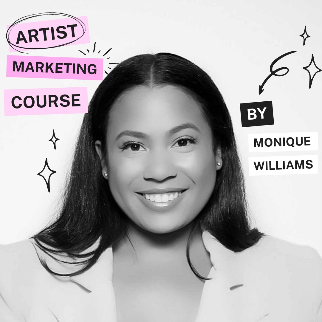 EVEN: Monique Williams - Artist Marketing Course