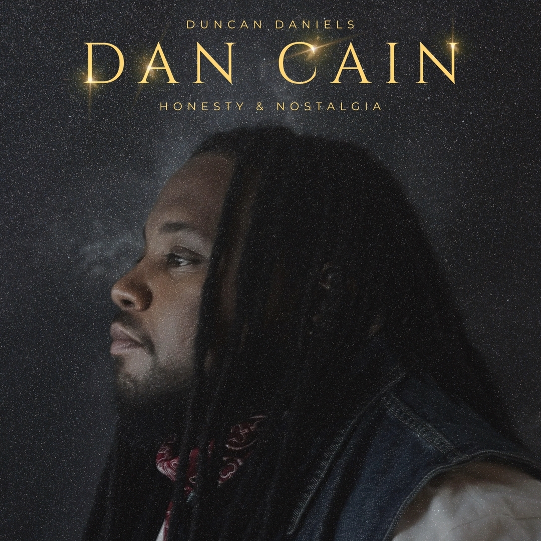 EVEN: Duncan Daniels - Dan Cain: Honesty & Nostalgia