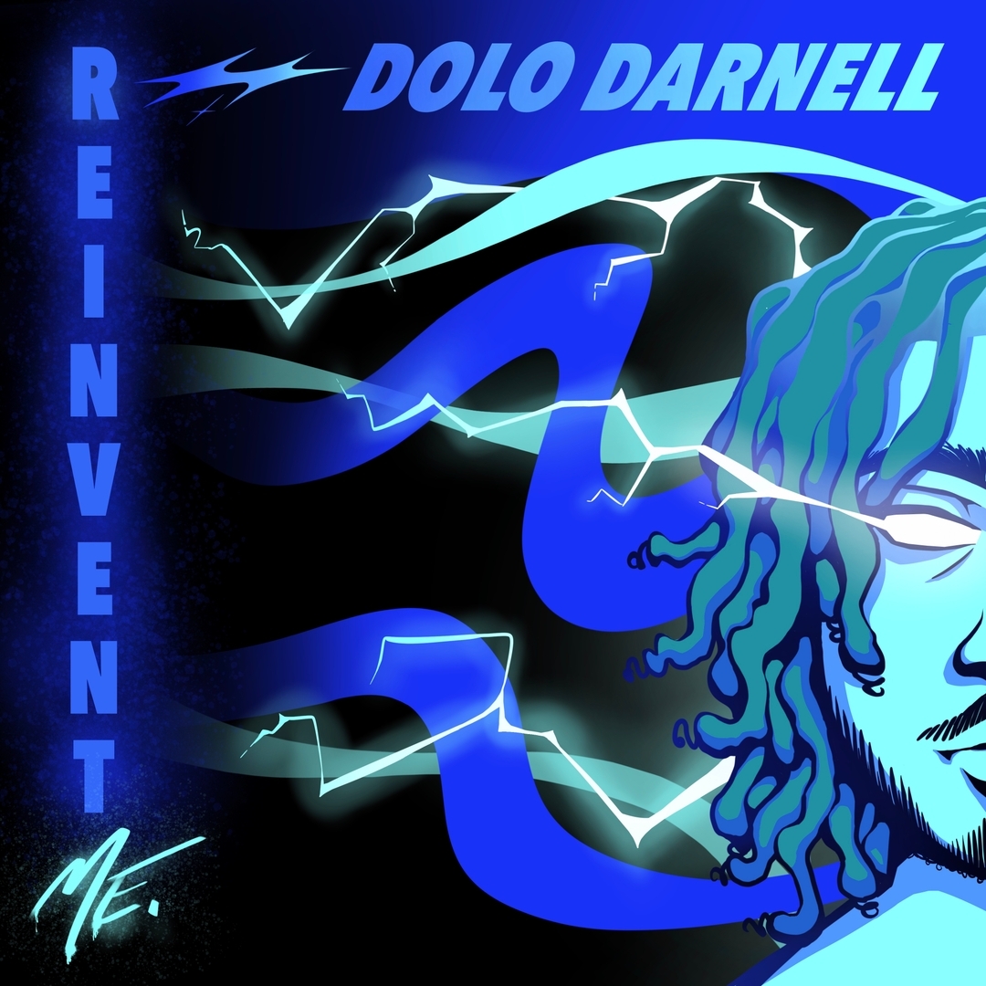 EVEN: Dolo Darnell - Reinvent Me
